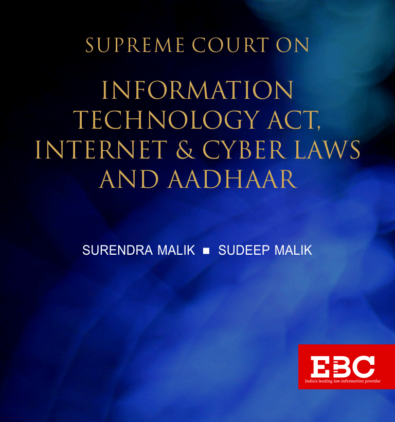 Supreme Court on Information Technology Act, Internet & Cyber Laws and ...